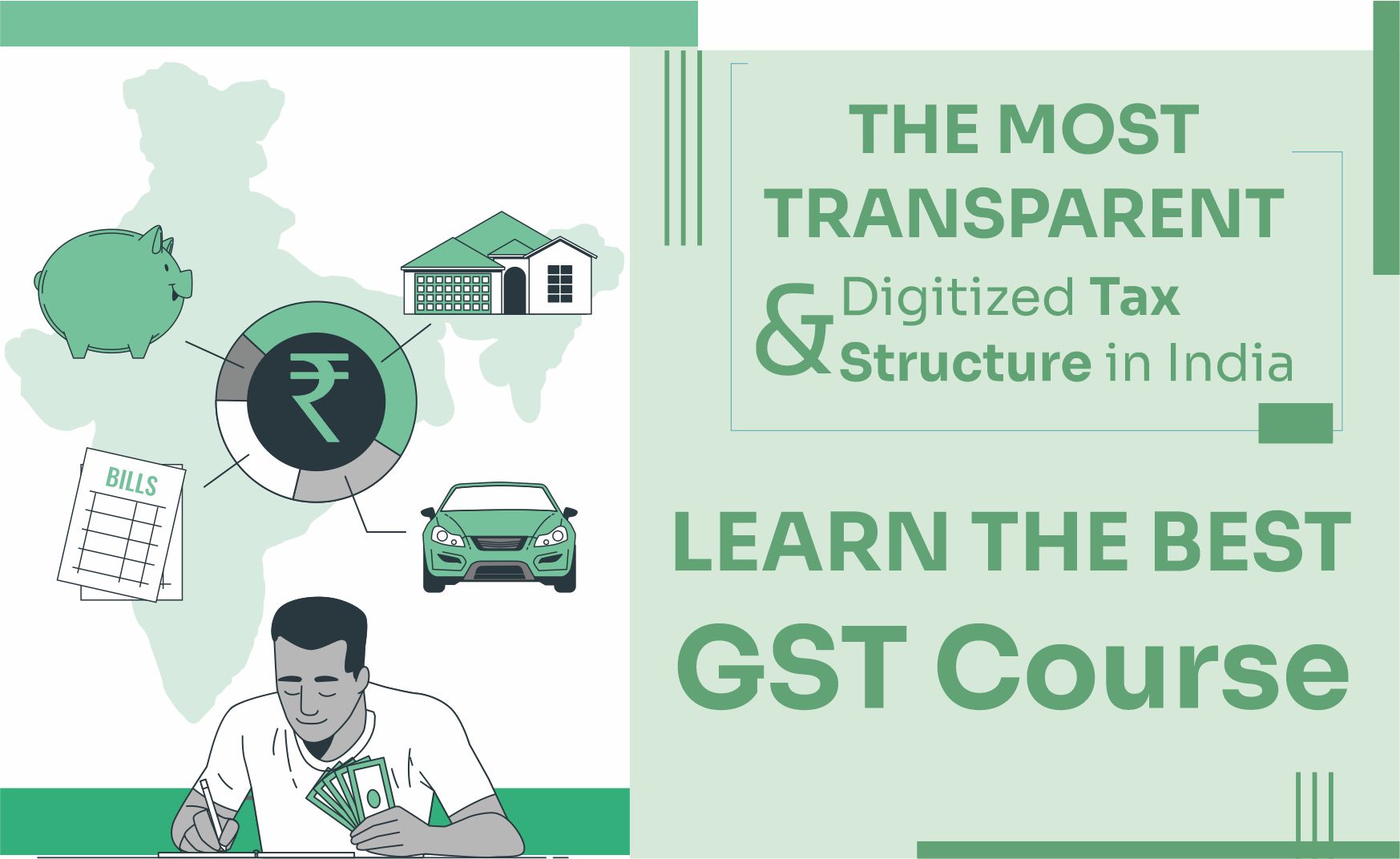 Best GST Course | Transparent & Digitized Tax Structure